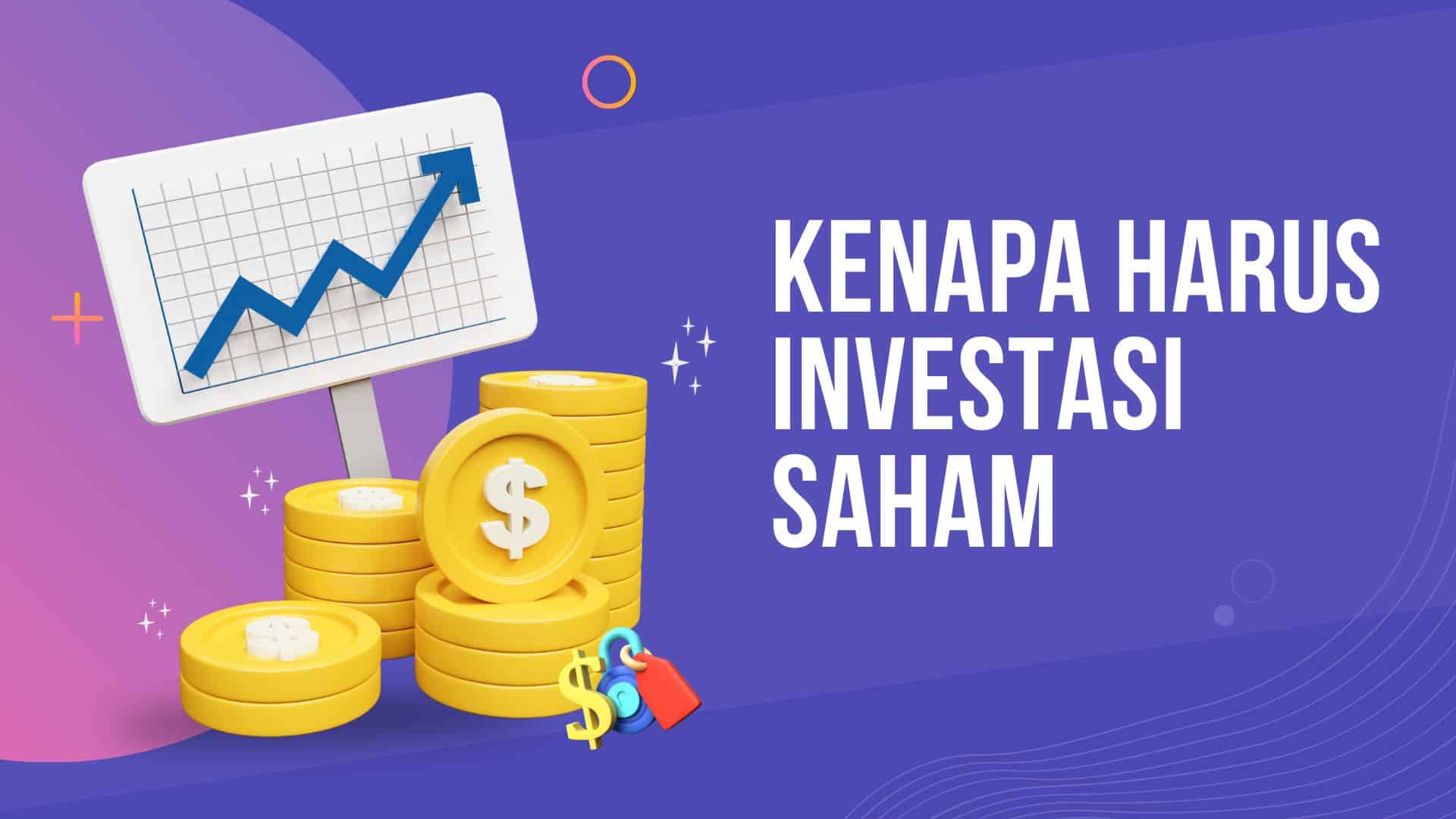 Keuntungan Investasi Saham, dan Tips Investasi Agar Untung!