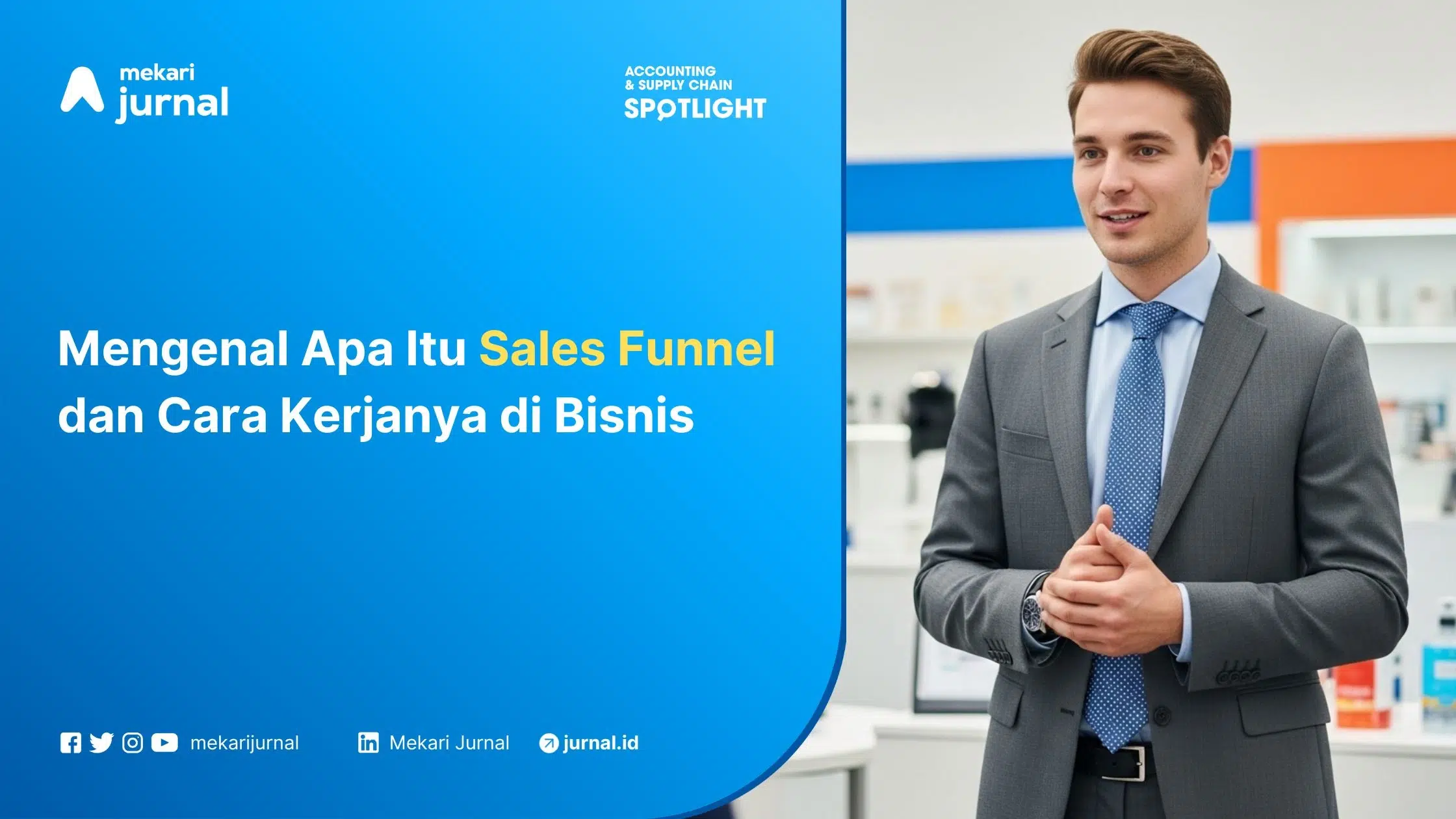 Mengenal Apa Itu Sales Funnel dan Cara Kerjanya di Bisnis