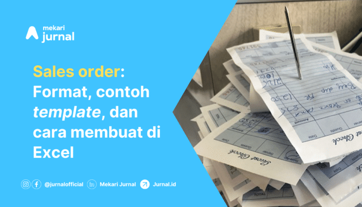 Pentingnya Sales Order: Format, Template, dan Contoh di Excel