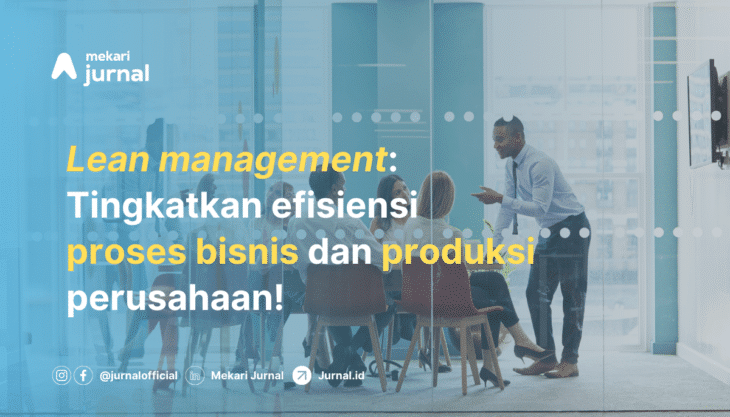 Mengoptimalkan Efisiensi Bisnis dengan Lean Management
