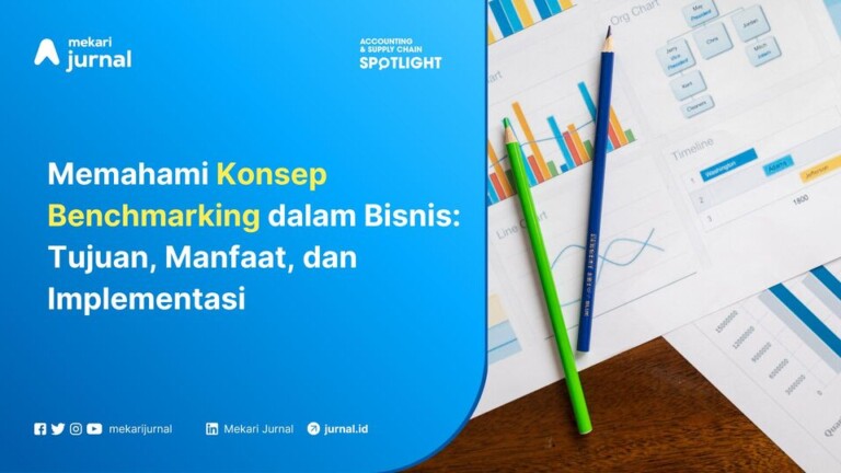 Konsep Benchmarking: Tujuan, Manfaat, dan Implementasi