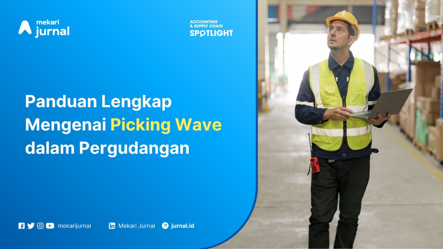 Panduan Lengkap Mengenai Picking Wave dalam Pergudangan