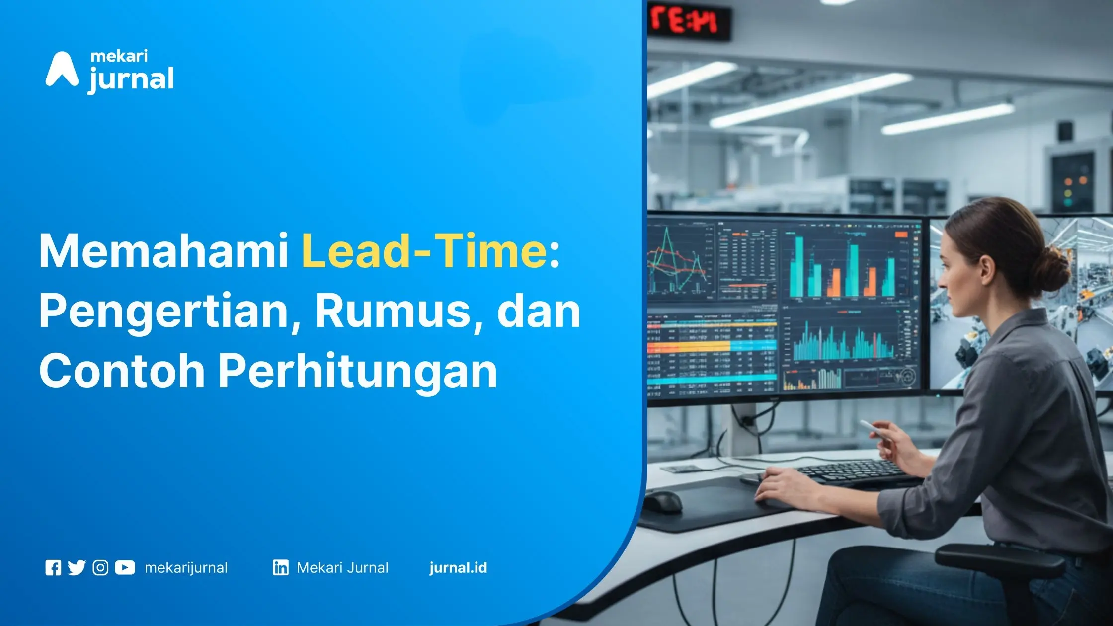 Apa Itu Lead Time? Pengertian, Rumus, dan Contoh Perhitungan