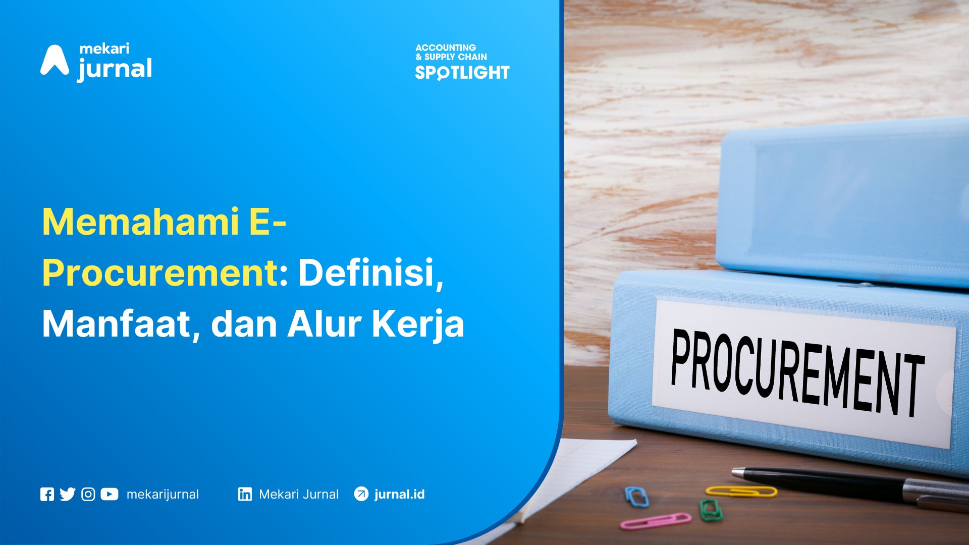 Memahami E-Procurement: Definisi, Manfaat, dan Alur Kerja