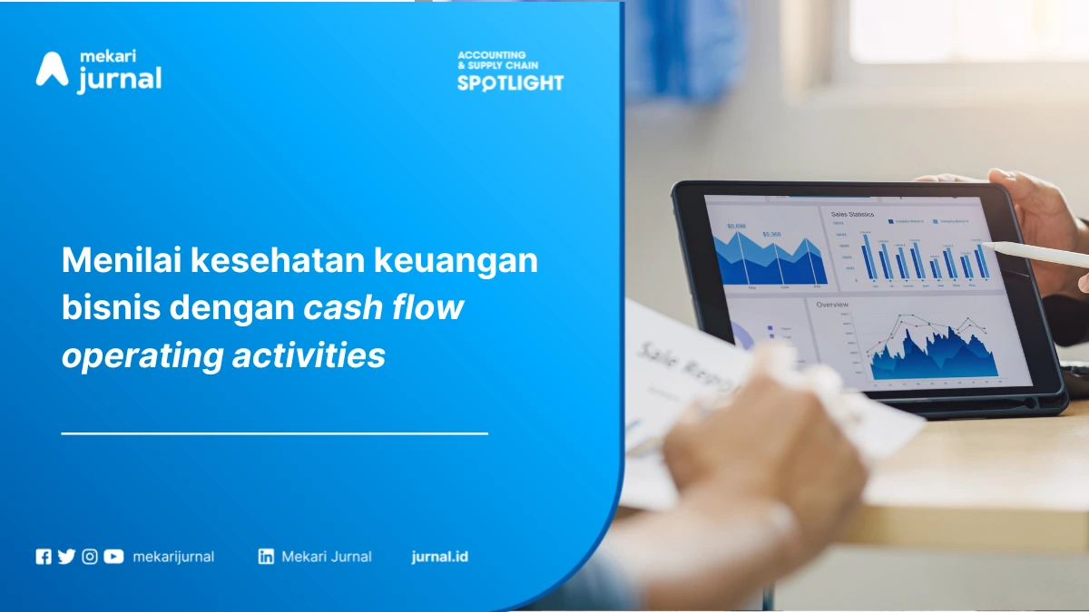 Cash Flow Operating Activities: Pengertian, Komponen, Cara Menghitung ...