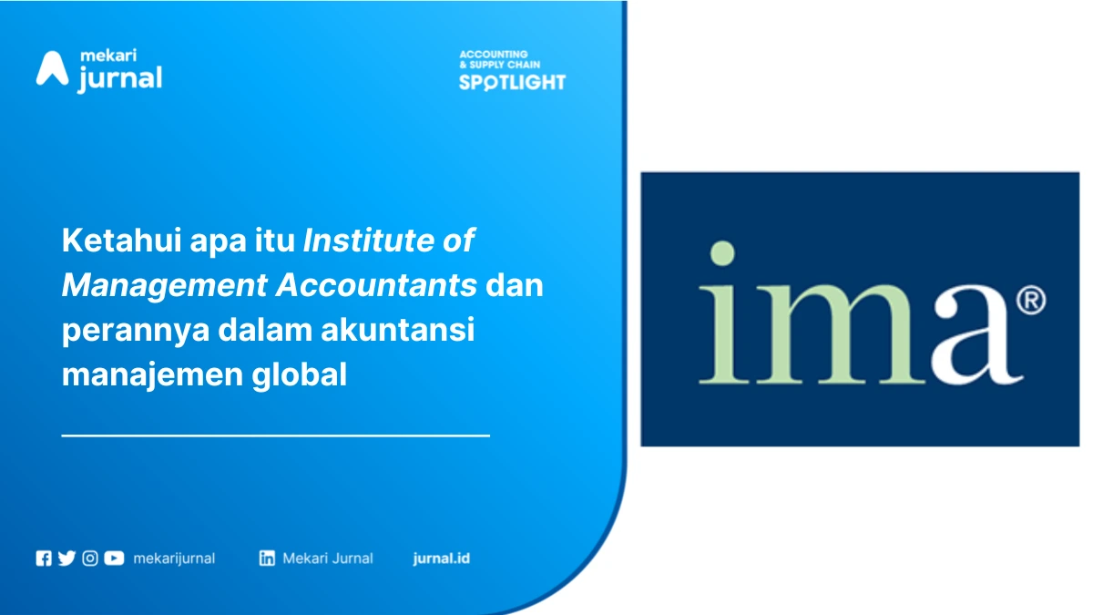 IMA (Institute of Management Accountants): Organisasi Global Akuntan ...